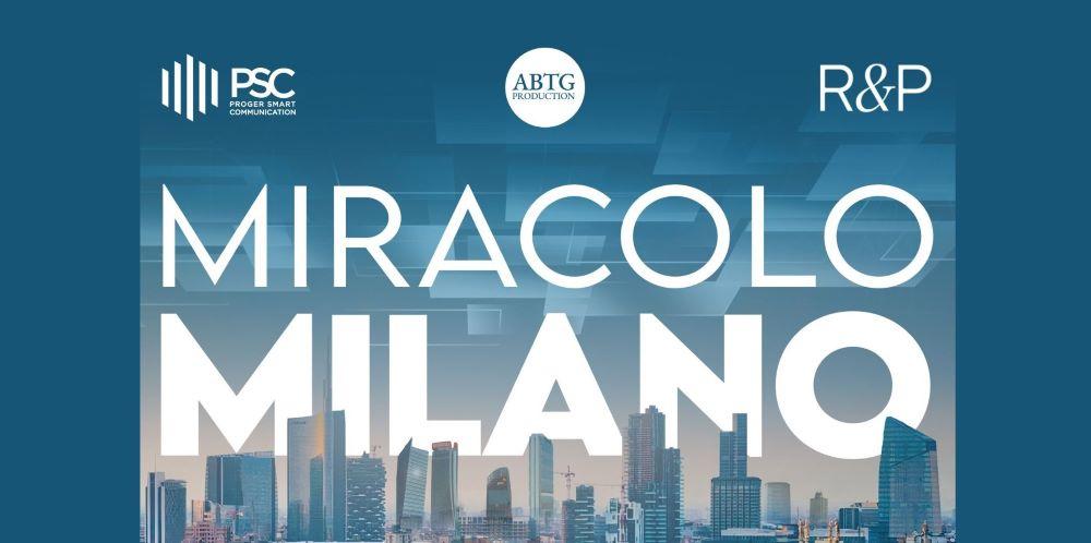 Miracolo Milano. Il docufilm che racconta la rinascita di Milano grazie ...